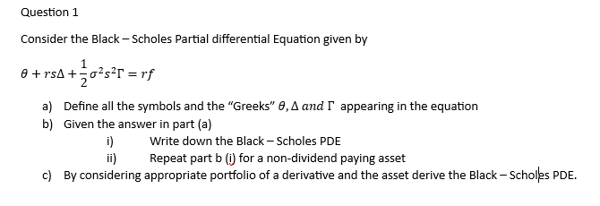 Solved Consider the Black - Scholes Partial differential | Chegg.com