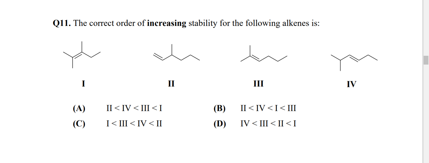 Solved Q11. The correct order of increasing stability for | Chegg.com
