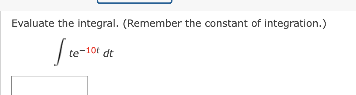 Solved Evaluate the integral. (Remember the constant of | Chegg.com
