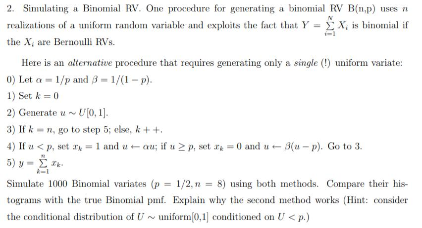 Solved binomial RV B(n,p) 2. Simulating a Binomial RV. One | Chegg.com