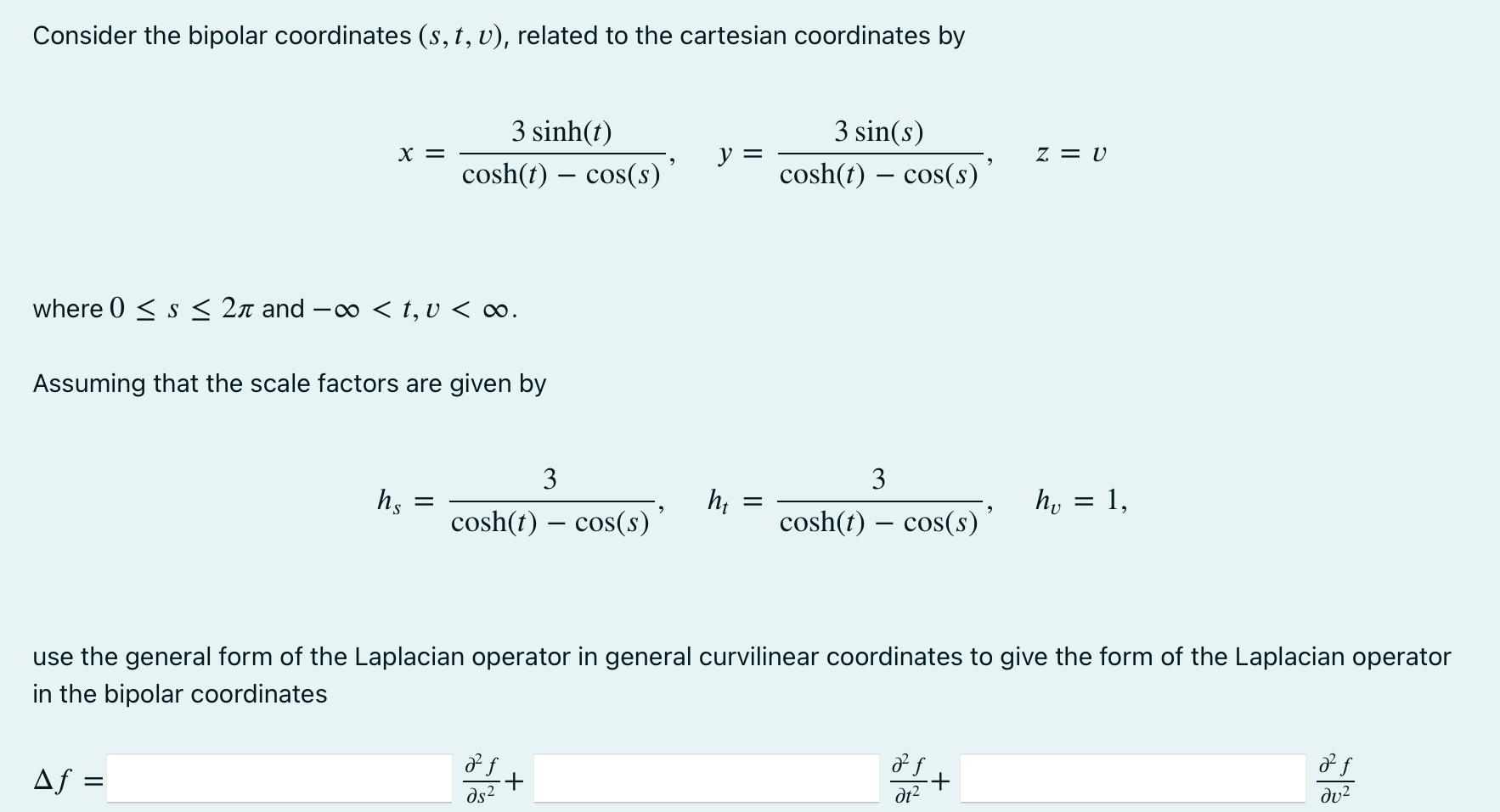 Solved Consider the bipolar coordinates (s, t, u), related | Chegg.com