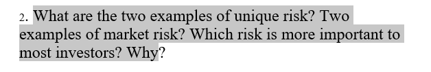 Solved 2. What are the two examples of unique risk? Two | Chegg.com