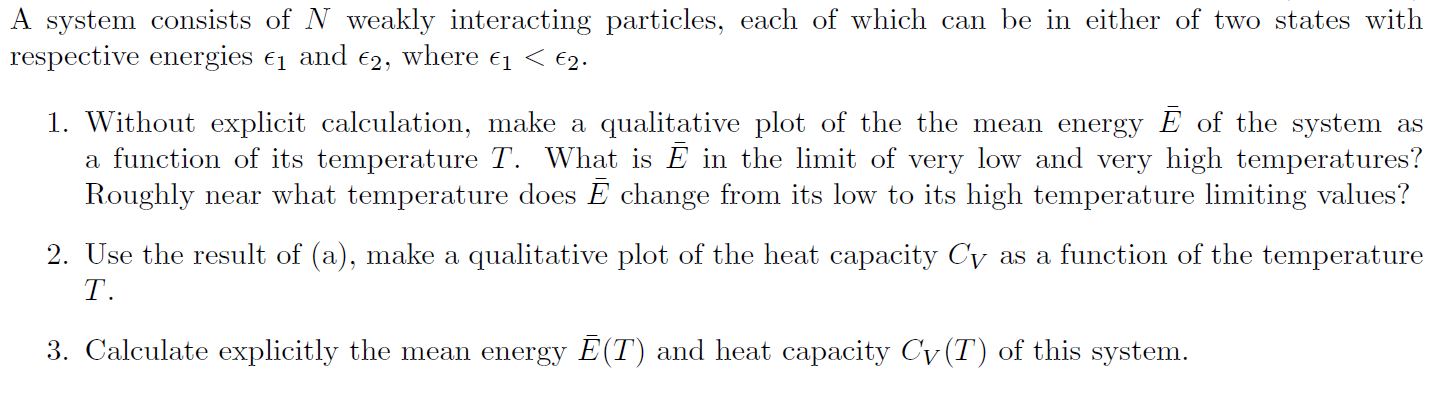 Solved A system consists of N weakly interacting particles, | Chegg.com