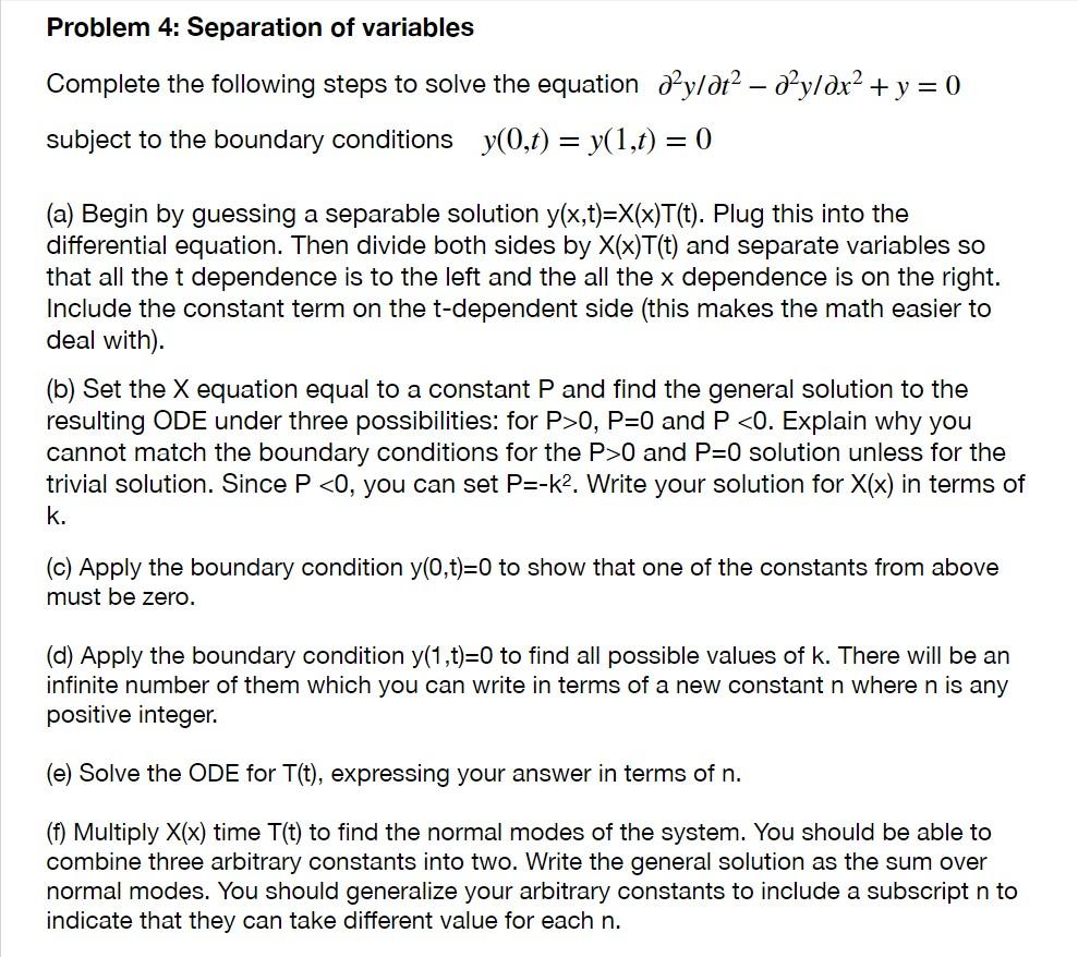 Solved Problem 4: Separation of variables Complete the | Chegg.com