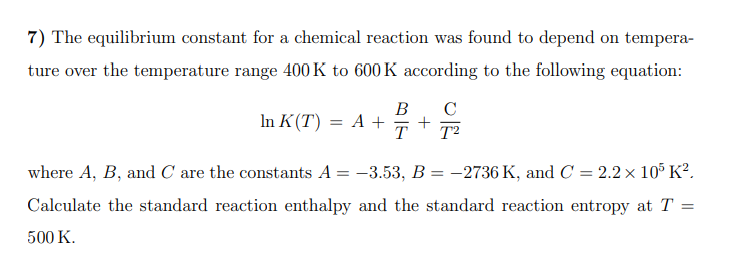 Solved 7) The equilibrium constant for a chemical reaction | Chegg.com