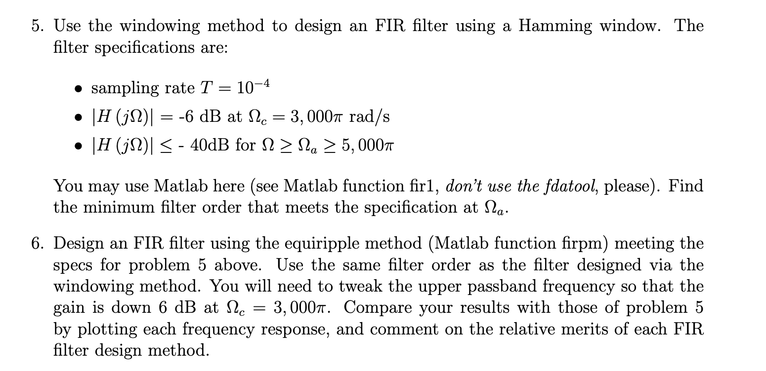 Solved 5. Use the windowing method to design an FIR filter | Chegg.com