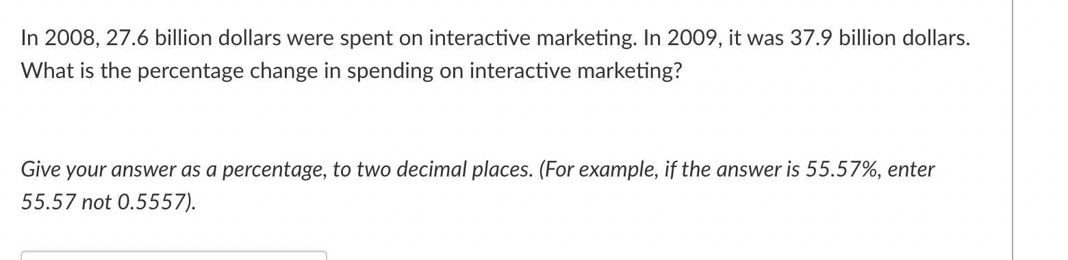 Solved In 2008, 27.6 billion dollars were spent on | Chegg.com