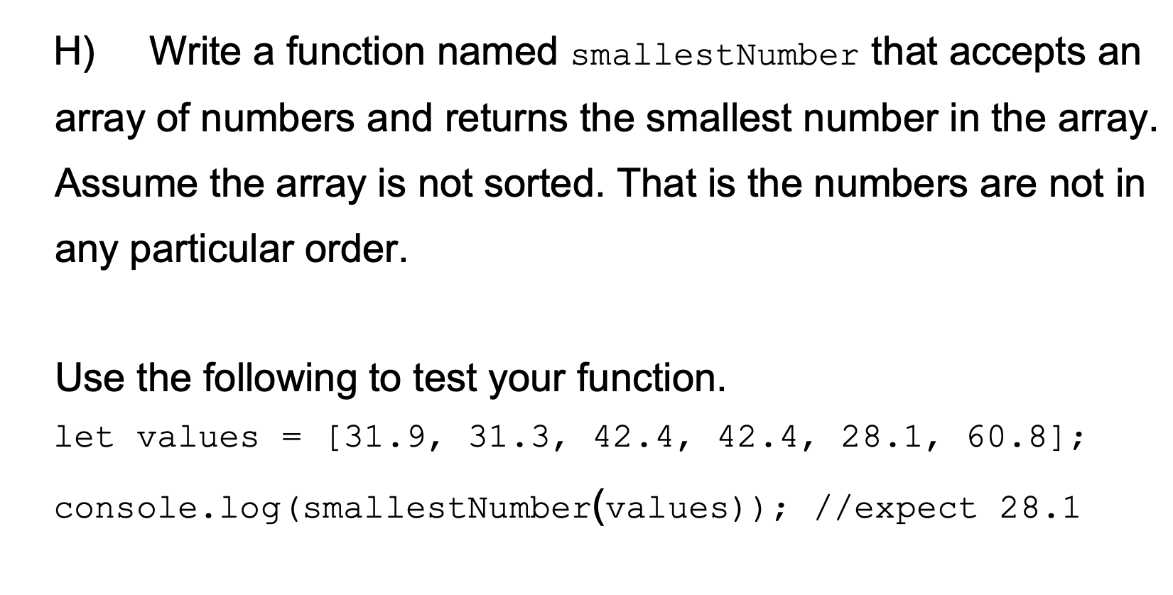 Solved Write a function named smallestNumber that accepts an | Chegg.com