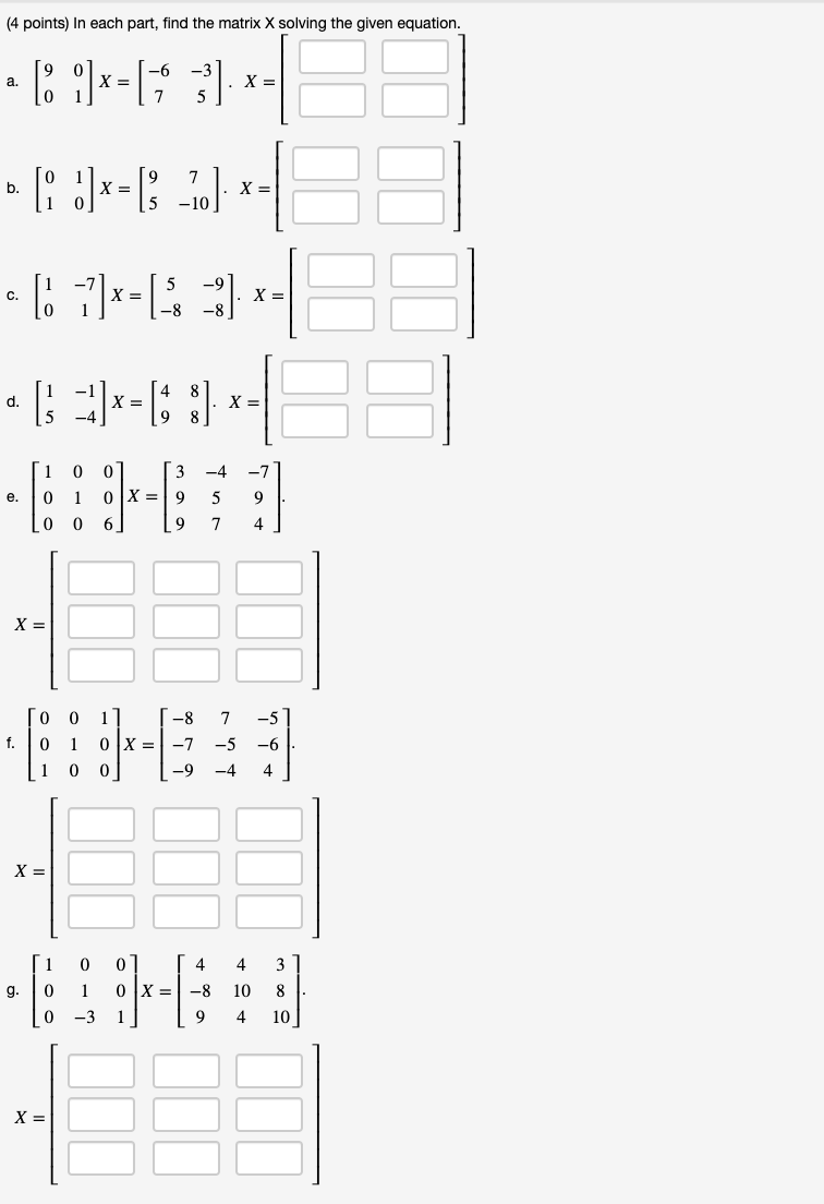 Solved (4 points) In each part, find the matrix X solving | Chegg.com