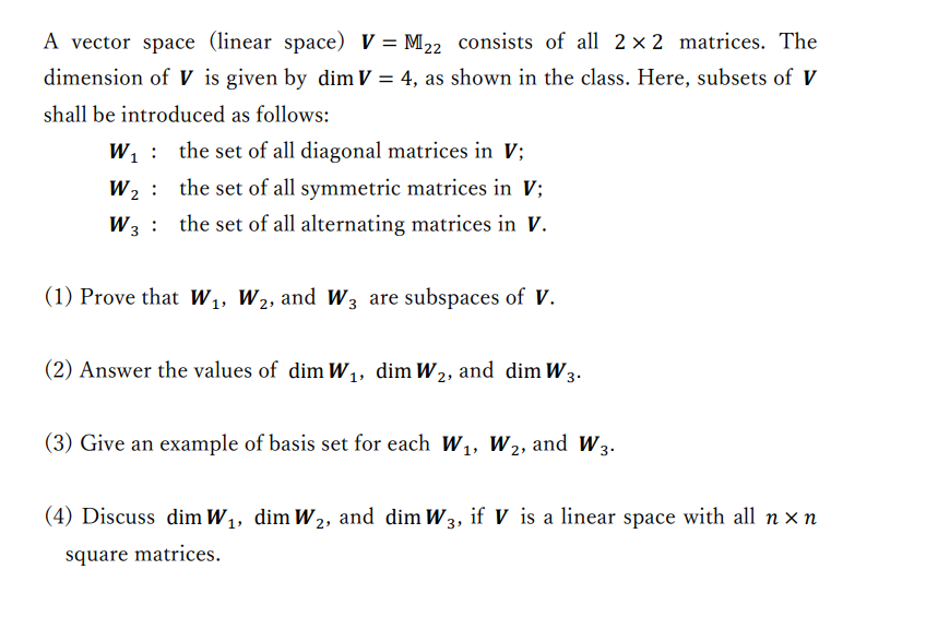 Solved A vector space (linear space) V=M22 consists of all | Chegg.com