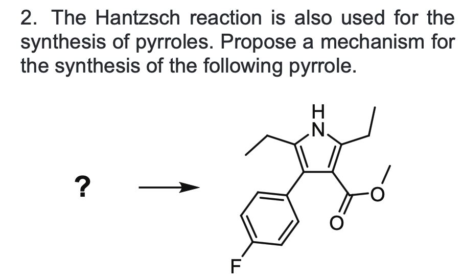 Solved 2. The Hantzsch reaction is also used for the | Chegg.com