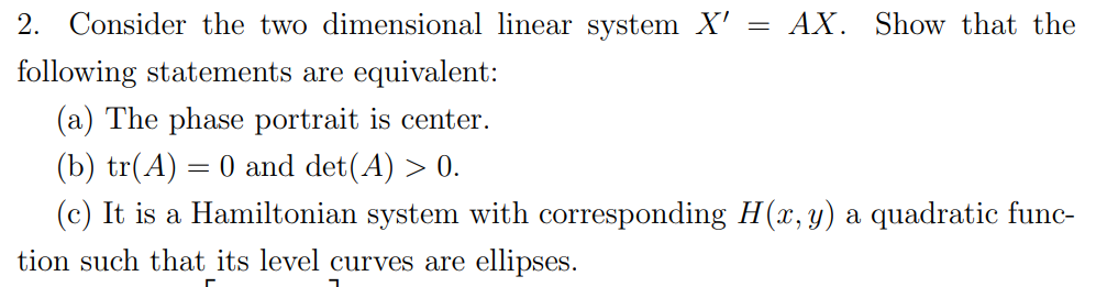 2. Consider the two dimensional linear system X' : = | Chegg.com