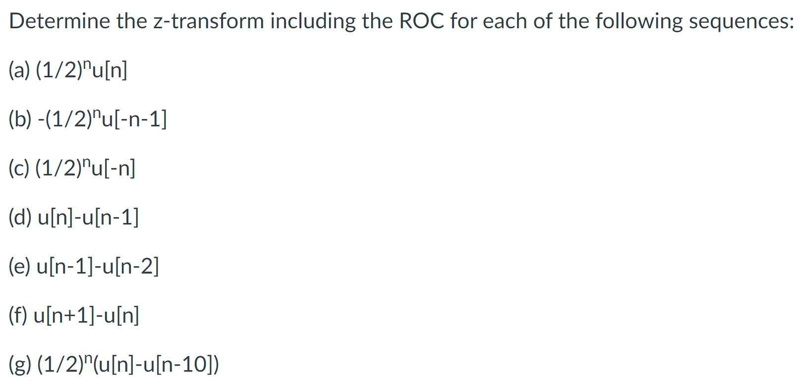 Solved Determine the z-transform including the ROC for each | Chegg.com