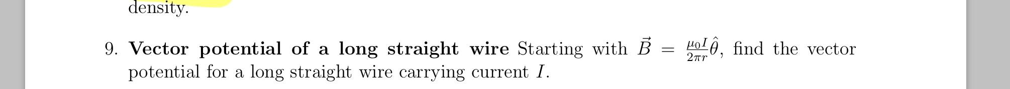 Solved density 9. Vector potential of a long straight wire | Chegg.com
