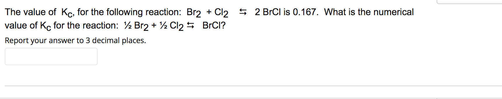 Solved The value of Kc, for the following reaction: Br2 + | Chegg.com