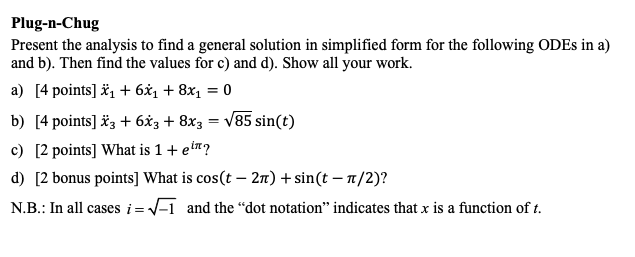 Solved Plug-n-Chug Present the analysis to find a general | Chegg.com