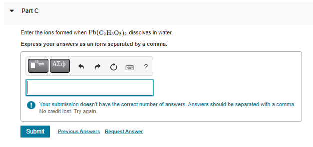 Solved Enter the ions formed when Pb(C2H3O2)2 dissolves in | Chegg.com