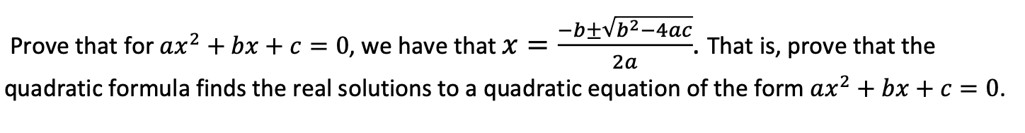Solved Prove that for ax2+bx+c=0, we have that | Chegg.com