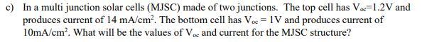 Solved c) In a multi junction solar cells (MJSC) made of two | Chegg.com