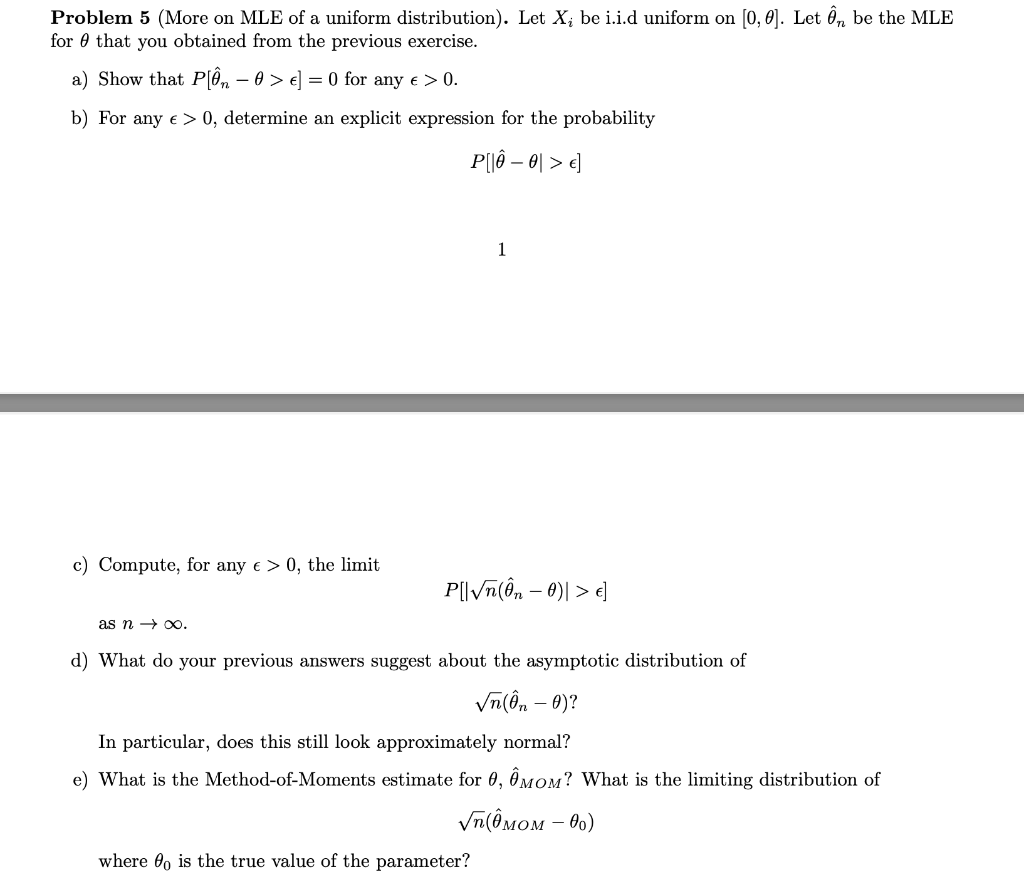 Solved Problem 5 (More on MLE of a uniform distribution). | Chegg.com