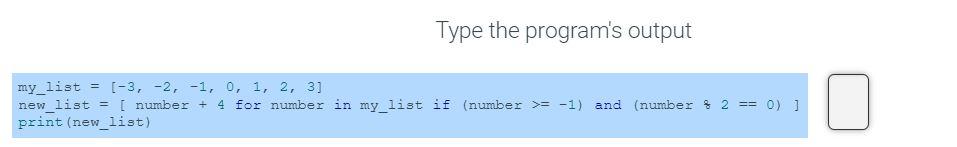 Solved Type the program's output my_list =[−3,−2,−1,0,1,2,3] | Chegg.com
