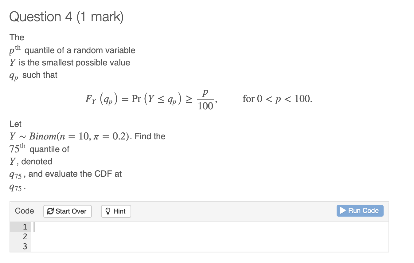 Solved Question 4 (1 mark) The pth quantile of a random | Chegg.com