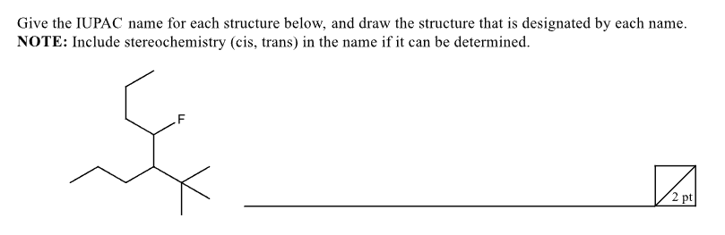 Solved Give the IUPAC name for each structure below, and | Chegg.com