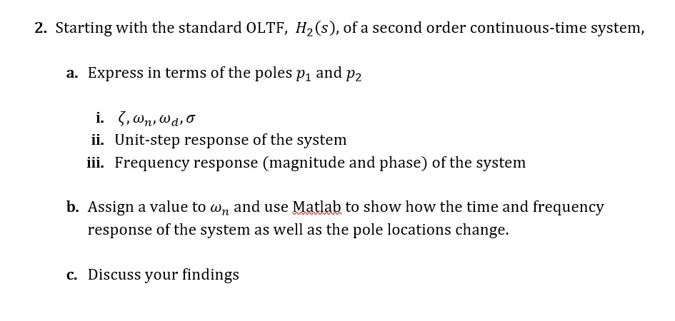 Solved 2. Starting with the standard OLTF, H2(s), of a | Chegg.com