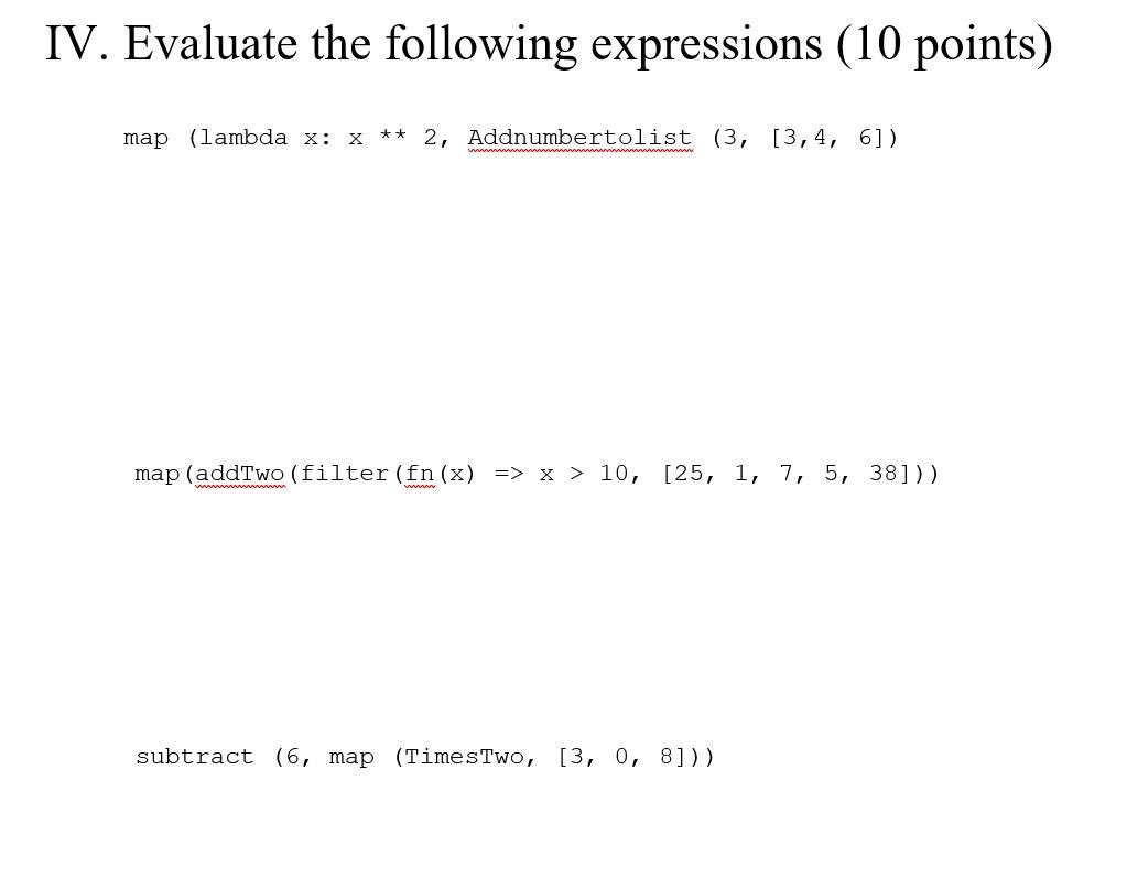 Solved IV. Evaluate the following expressions ( 10 points) | Chegg.com