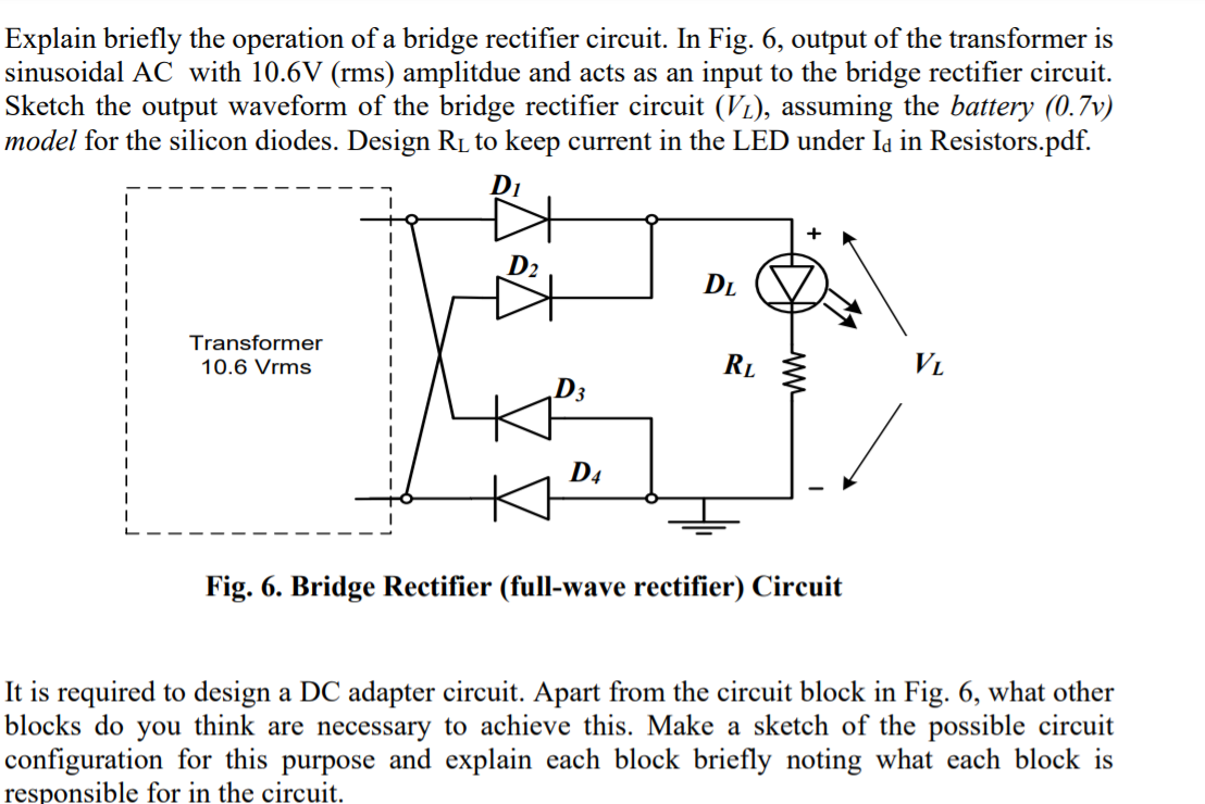 Solved Explain briefly the operation of a bridge rectifier | Chegg.com