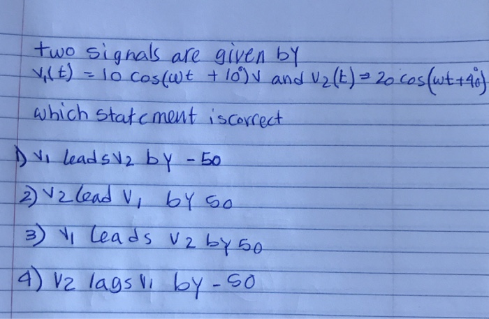 Solved Two signals are given by v_1 (t) = 10 cos (omega t + | Chegg.com