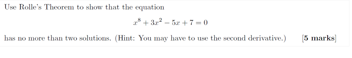 Solved Use Rolle's Theorem to show that the equation | Chegg.com