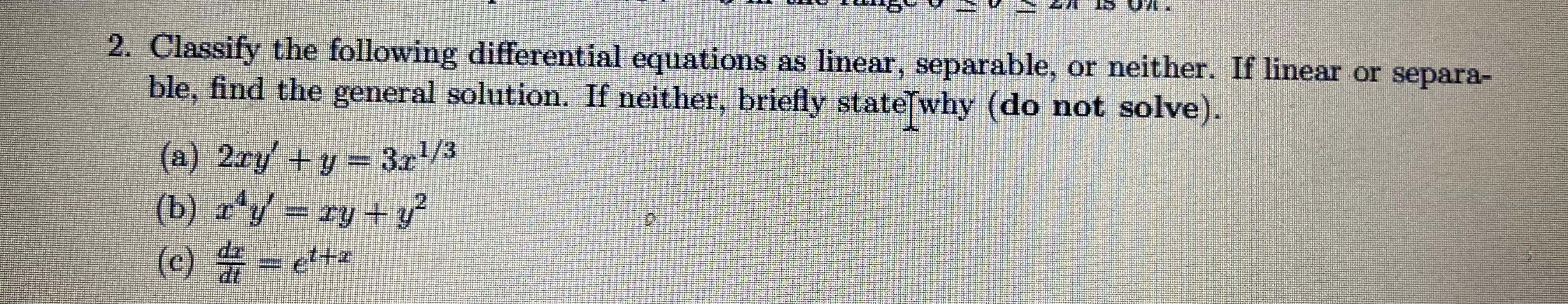 Solved 2. Classify the following differential equations as | Chegg.com