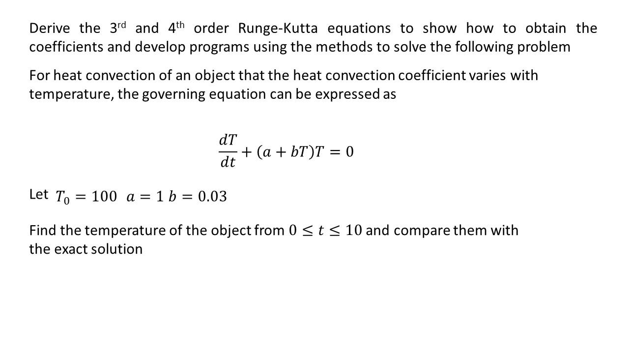 Derive the 3rd and 4th order Runge-Kutta equations to | Chegg.com