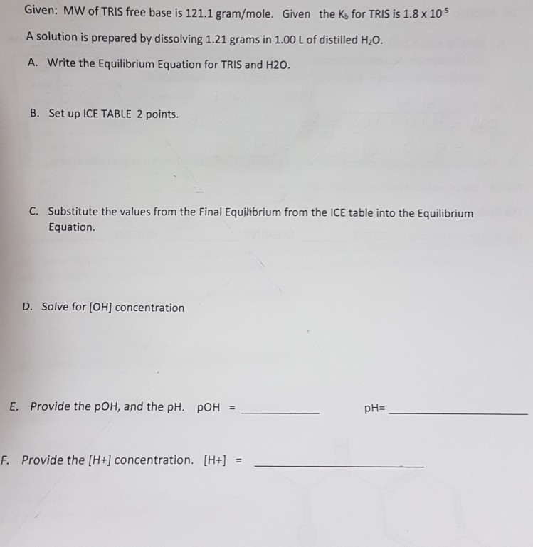 Solved Given: MW of TRIS free base is 121.1 gram/mole. Given | Chegg.com