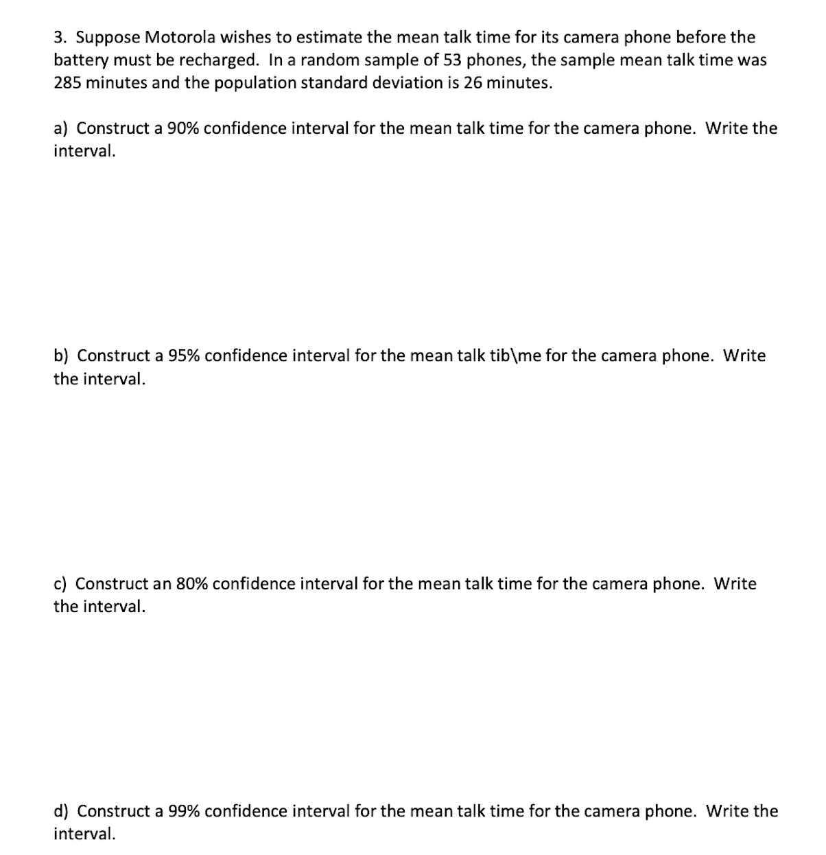 Solved 3. Suppose Motorola wishes to estimate the mean talk | Chegg.com