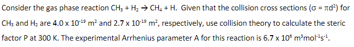 Solved Consider the gas phase reaction CH3+H2→CH4+H. Given | Chegg.com