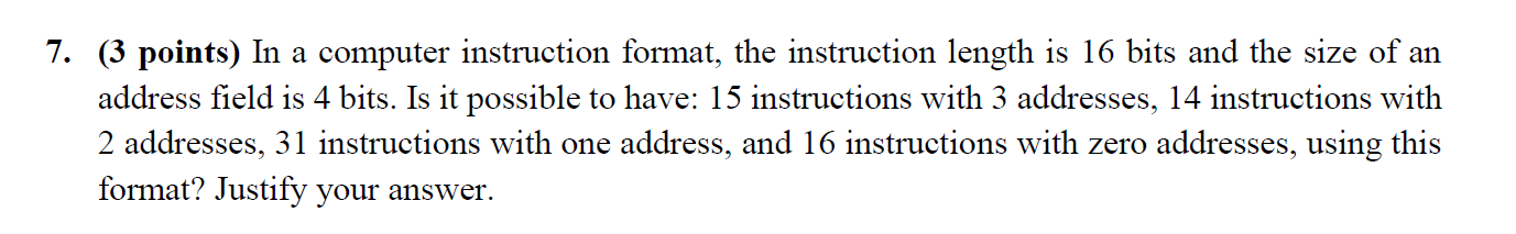 Solved (3 points) In a computer instruction format, the | Chegg.com