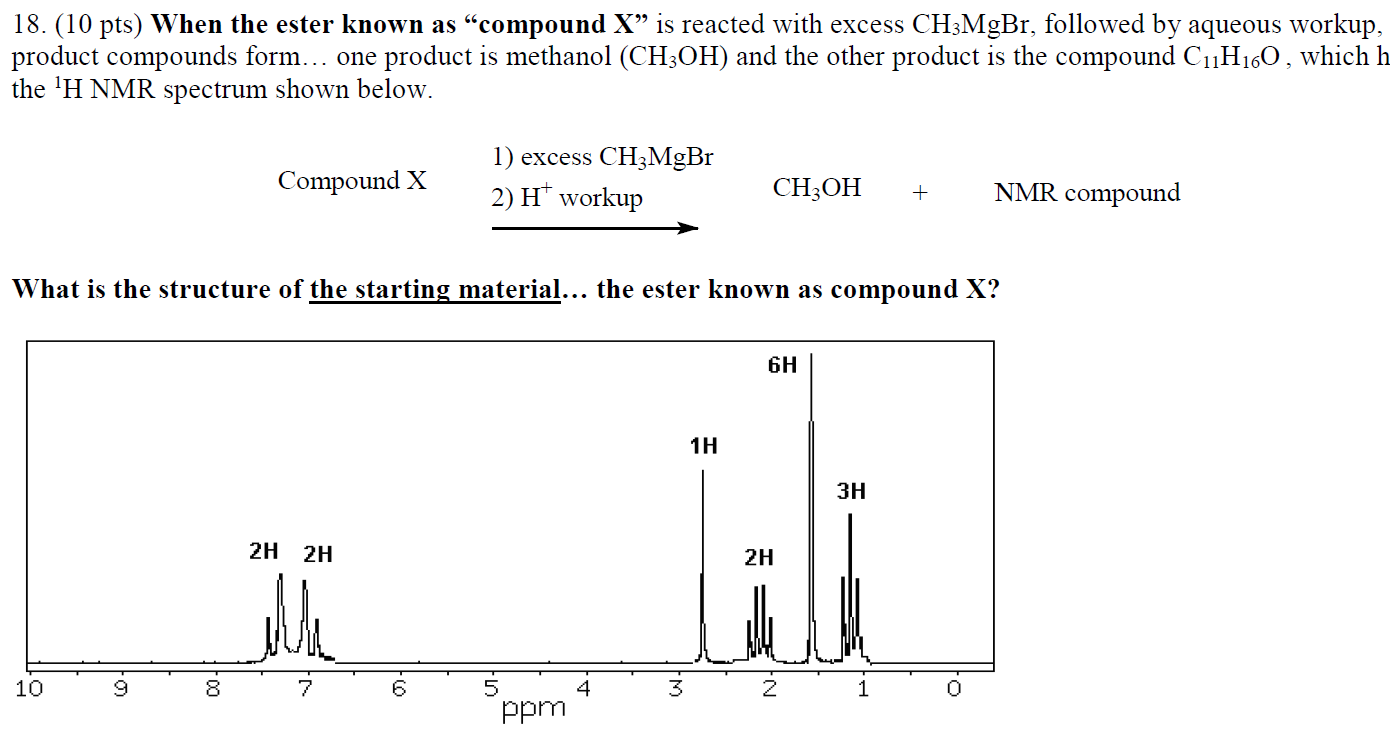 Solved 18. (10 pts) When the ester known as “compound X” is | Chegg.com