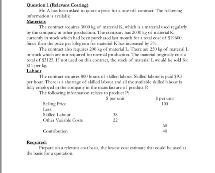 Solved Mr. A has been asked to quote a price for a one-off | Chegg.com
