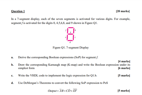 Solved Question 1 [20 marks In a 7-segment display, each of | Chegg.com