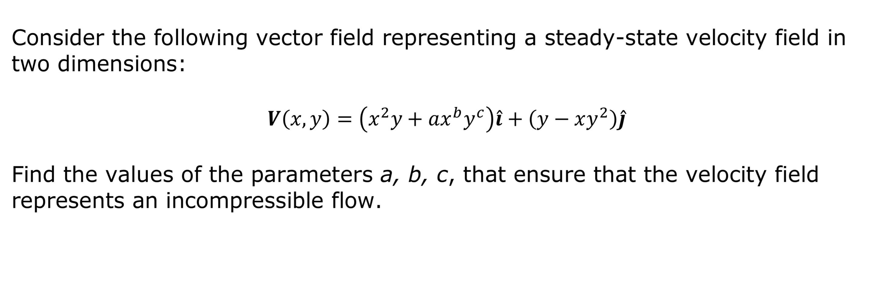 Solved Consider the following vector field representing a | Chegg.com