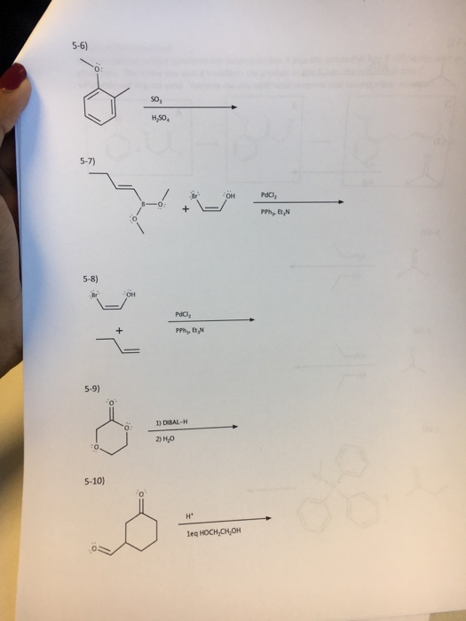 Solved 5-6) So, H,SO, 5-7) PdCl 5-8) OH PdOl 5-9) ) DIRAL-H | Chegg.com