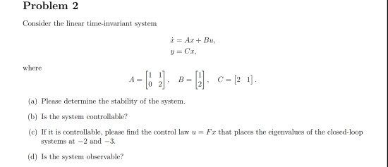 Solved Problem 2 Consider the linear time-invariant system A | Chegg.com