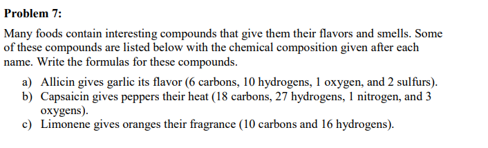 Solved Problem 7: Many foods contain interesting compounds | Chegg.com
