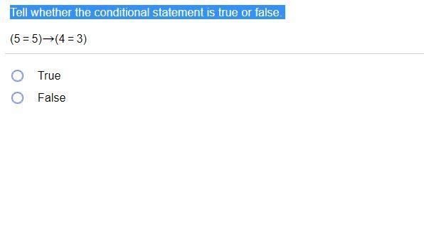 Solved Tell whether the conditional statement is true or | Chegg.com
