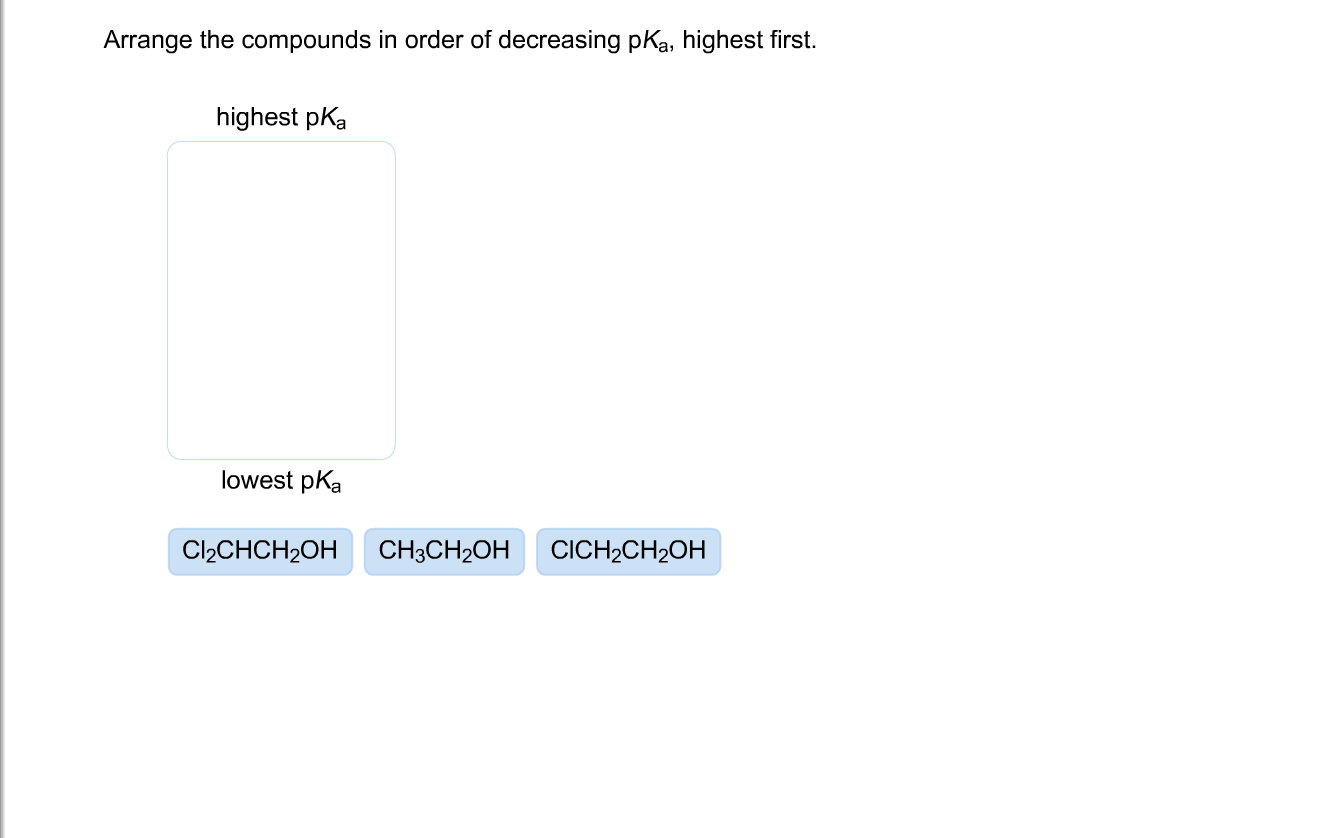 Solved Arrange the compounds in order of decreasing pKa, | Chegg.com