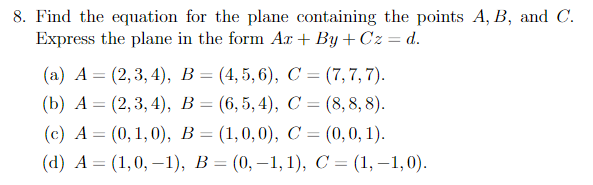 Solved 8. Find the equation for the plane containing the | Chegg.com