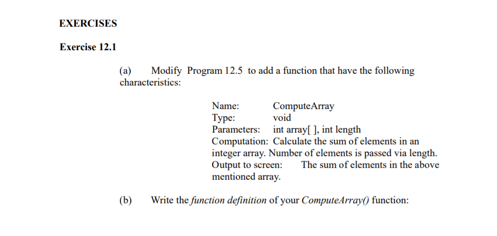 Solved EXERCISES Exercise 12.1 (a) Modify Program 12.5 to | Chegg.com