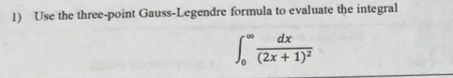 Solved 1) Use the three-point Gauss-Legendre formula to | Chegg.com